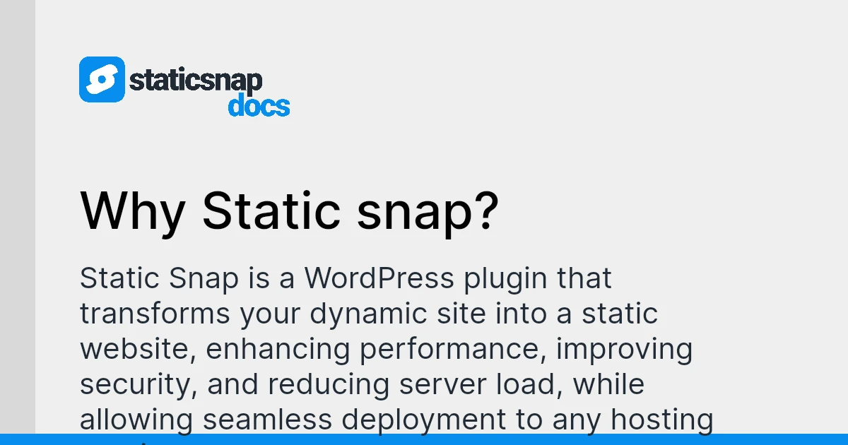 Why Static snap? | Docs